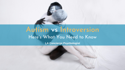 Autism vs Introversion: Here’s What You Need to Know - LA Concierge ...